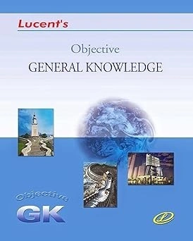 Lucent Objective General Knowledge 2025 English Edition (Latest Updated ...
