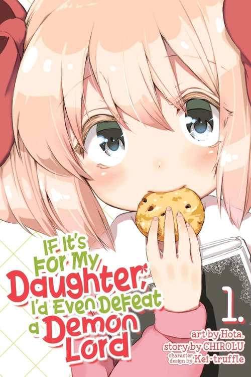 If It's for My Daughter, I'd Even Defeat a Demon Lord Volume 1 Manga ...